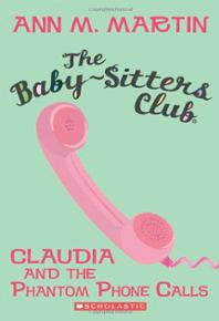 Claudia and the Phantom Phone Calls — "The Baby-Sitters Club" Series ...