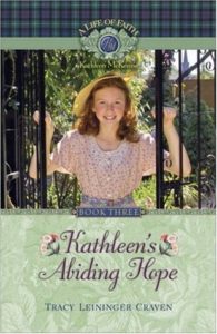 Kathleen's Abiding Hope — "A Life of Faith: Kathleen McKenzie" Series ...