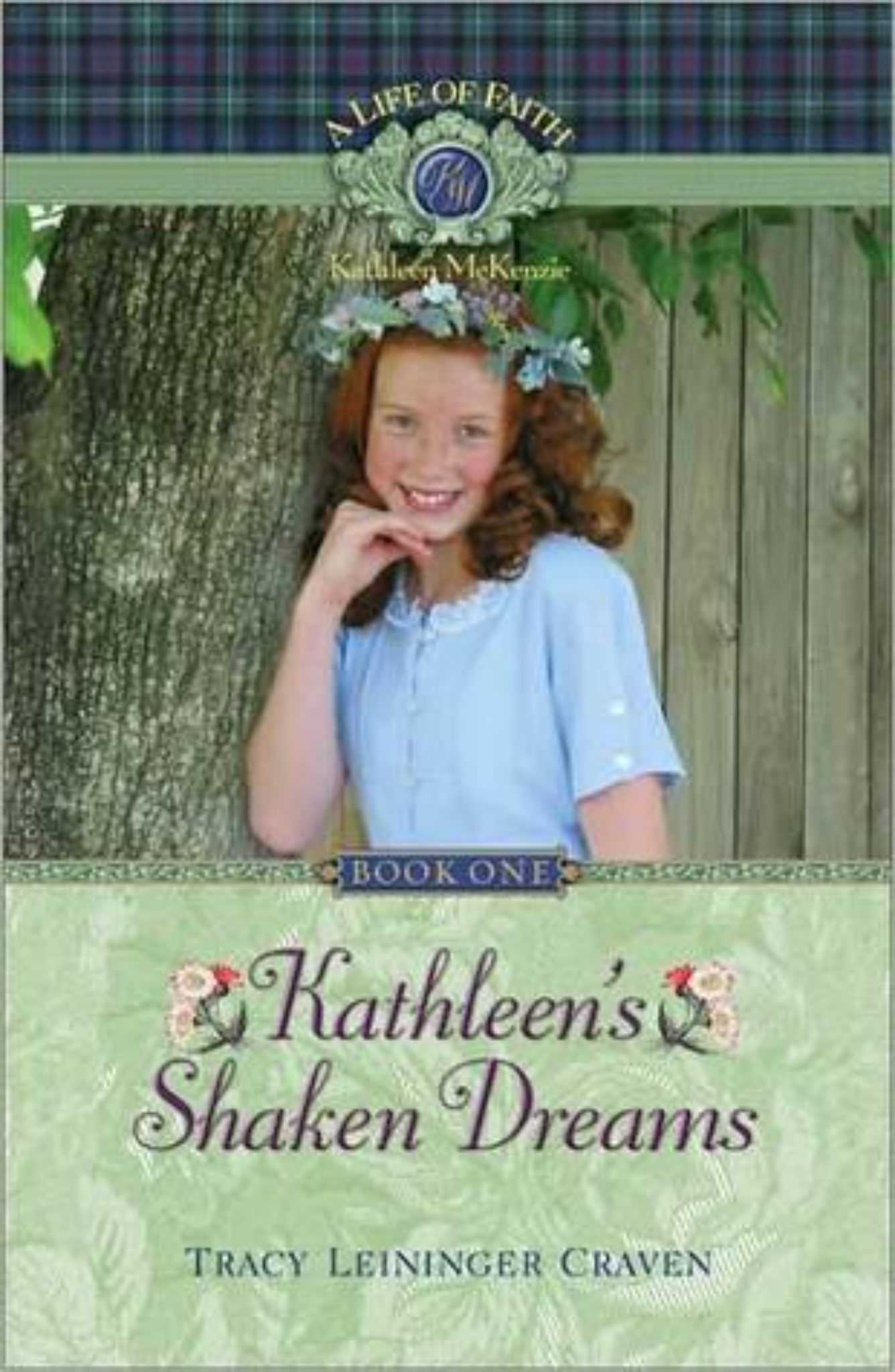 Kathleen's Shaken Dreams — "A Life of Faith: Kathleen McKenzie" Series ...