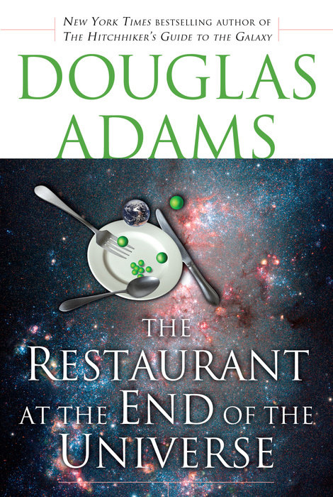 The Restaurant at the End of the Universe — “Hitchhiker’s Guide to the ...