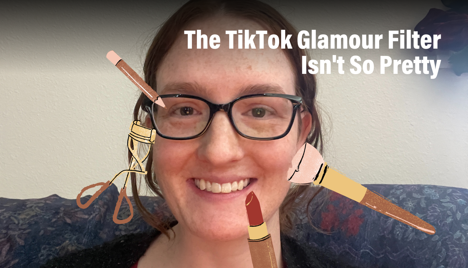 The TikTok Glamour Filter Isn't So Pretty - Plugged In