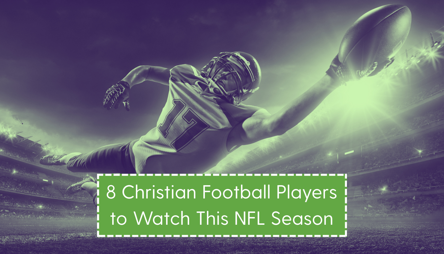 8 Christian Football Players to Watch This NFL Season - Plugged In