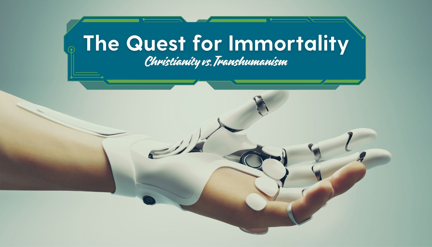 The Quest for Immortality: Christianity vs. Transhumanism - Plugged In